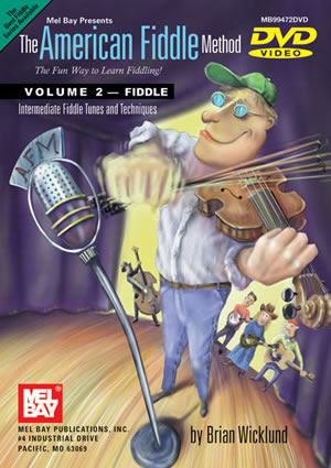 The American Fiddle Method, Volume 2 - Fiddle DVD - Mel Bay ...