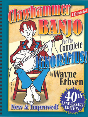 Clawhammer Banjo for the Complete Ignoramus Book/CD Set - Native Ground ...