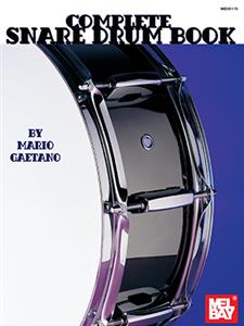 Complete Snare Drum Book eBook - Mel Bay Publications, Inc. : Mel Bay